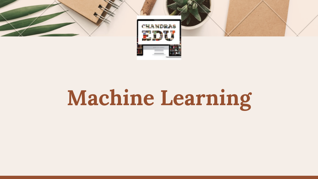 Machine Learning Downloads - CHANDRAS EDU